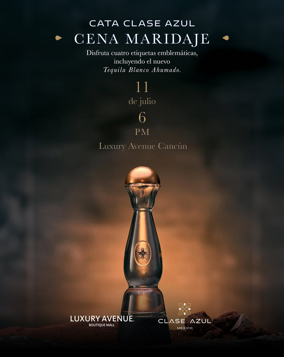 Clase Azul: Un Viaje Sensorial al Corazón del Agave – Luxury Avenue Mx