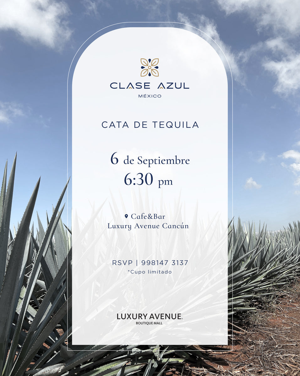 Descubre los Secretos de Clase Azul: Cata Exclusiva – Luxury Avenue Mx